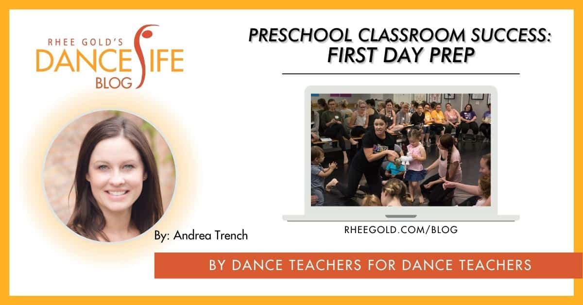 Rhee Gold's DanceLife Blog - Preschool Classroom Success: First Day Prep