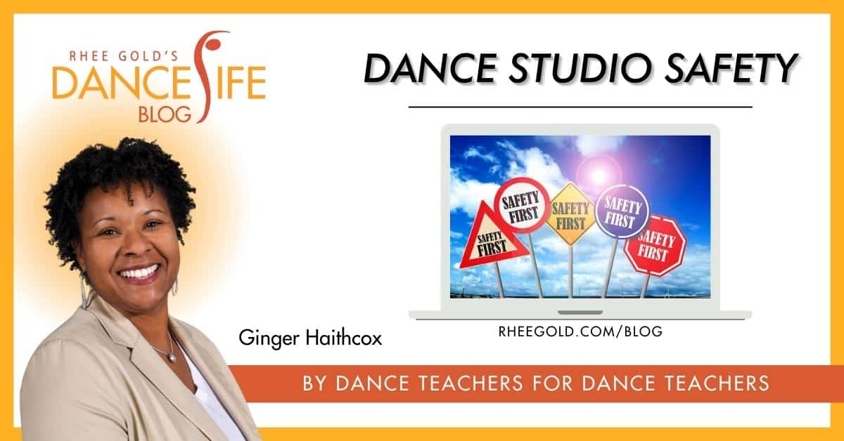 Rhee Gold's DanceLife Blog - Dance Studio Safety